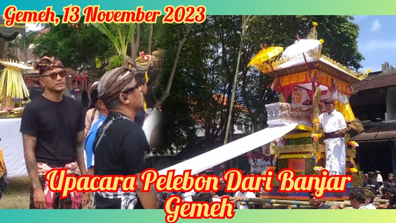 Iring iringan Pelebon dari Banjar Gemeh Menuju Setra Badung. 13 ...