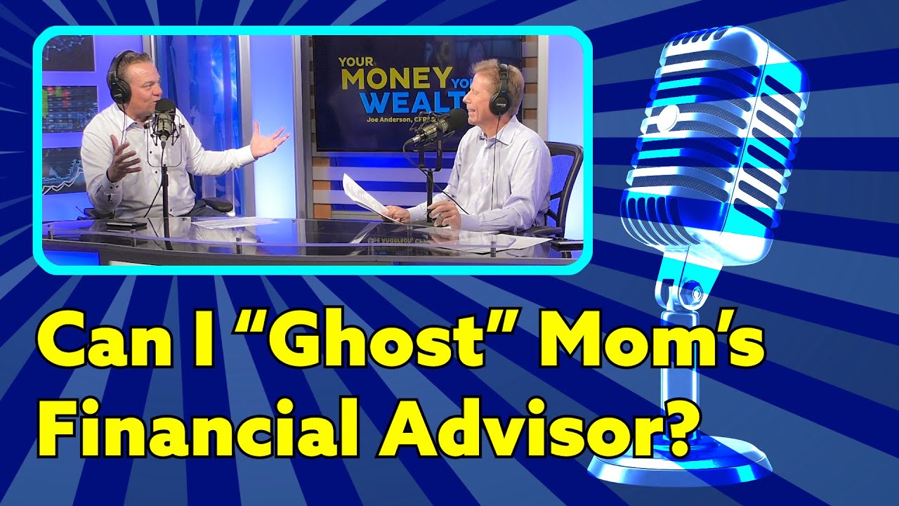 Can I Ghost Mom’s Financial Advisor? - YouTube