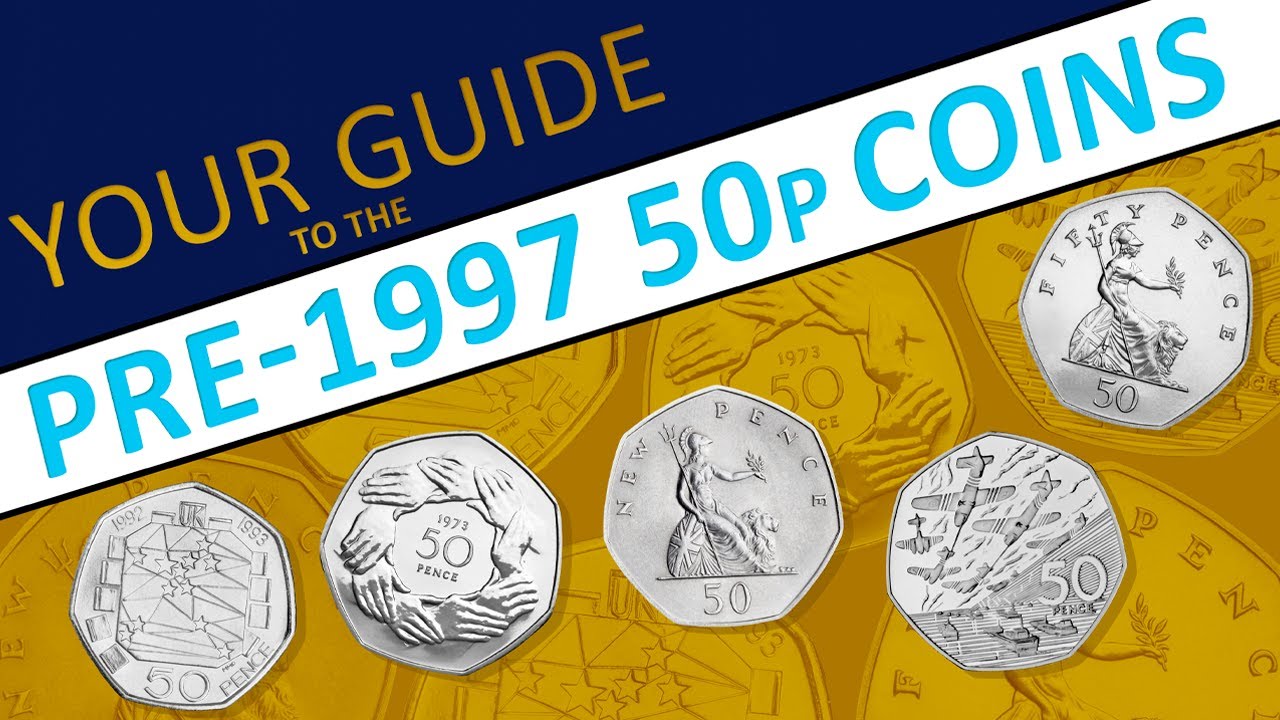Your Guide to the Pre-1997 50p Coins! - YouTube