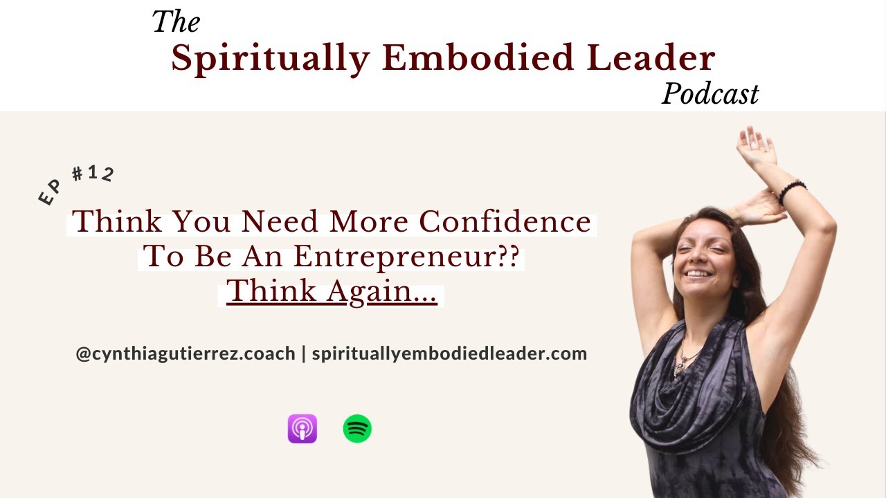 12 | Think You Need More Confidence To Be An Entrepreneur? Think Again ...