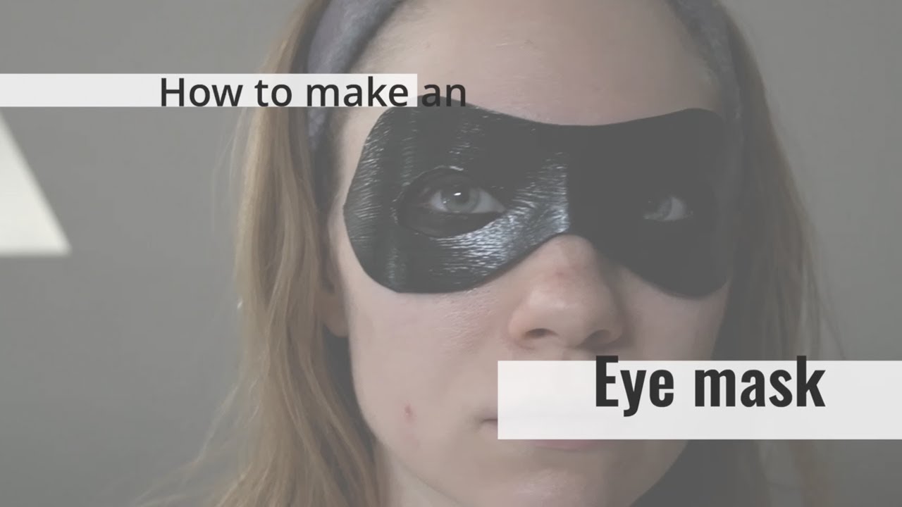 How to Make a Superhero Eye Mask for Cosplay - YouTube