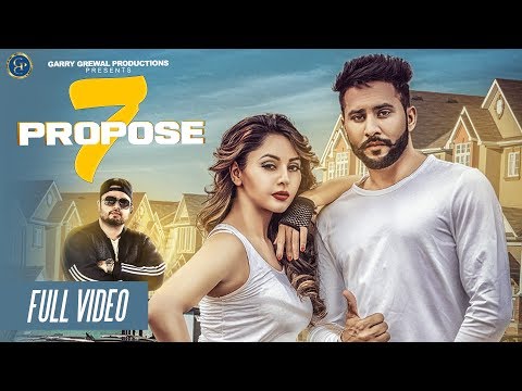 Full Song  7 Propose 2017 Jindu Bhullar Deep Jandu Garry Grewal Productions only jashan rupali sood