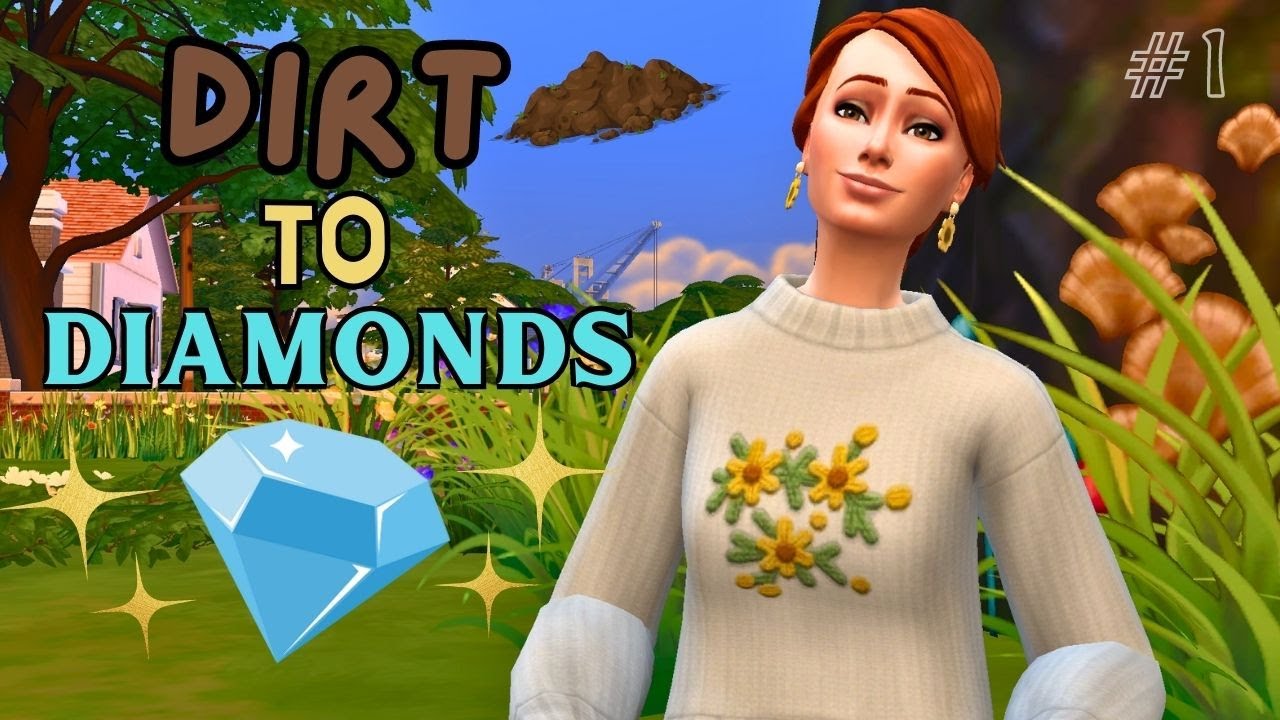 Dirt to Diamonds || The Sims 4 - YouTube