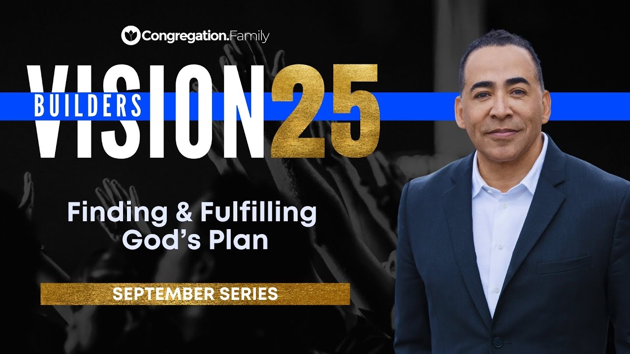 Tim Storey // Vision Builders 25 // Finding and Fulfilling God's Plan - YouTube