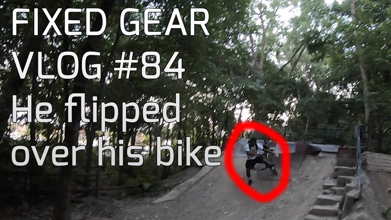 FIXED GEAR VLOG #84 / He flipped over his bike - YouTube