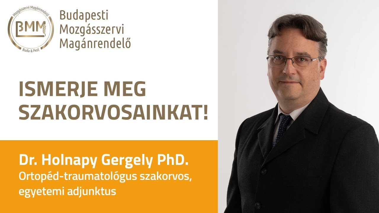 Bemutatkozik Dr. Holnapy Gergely PhD. ortopéd-traumatológus szakorvos ...