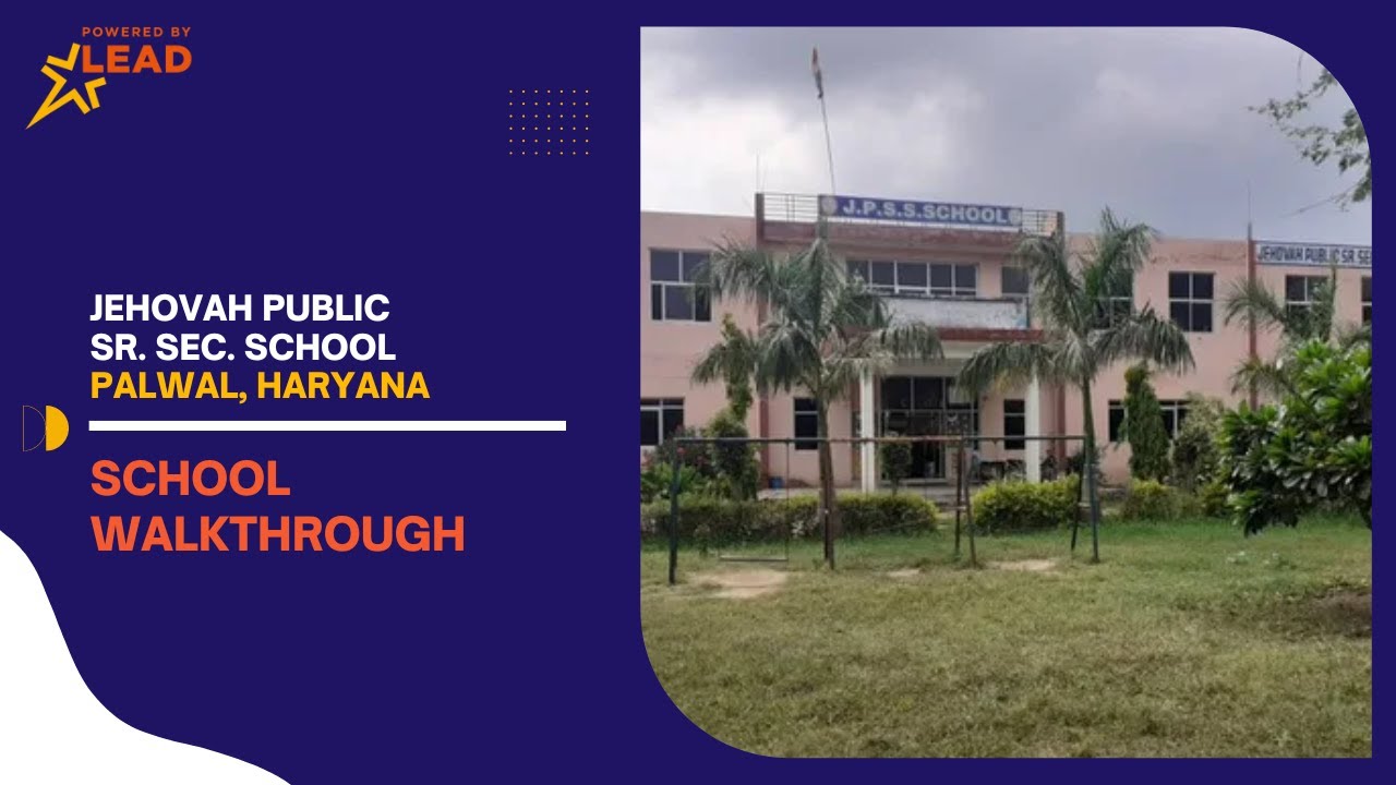 Jehovah Public School, Haryana | Virtual School Tour 2022 - YouTube