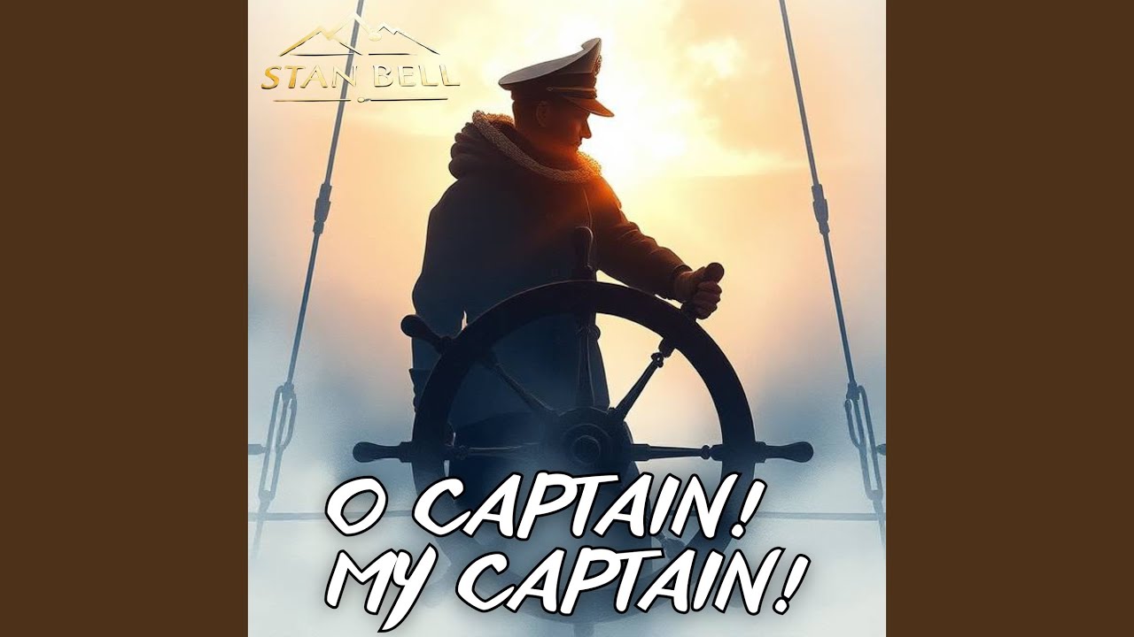 O Captain! My Captain! - YouTube