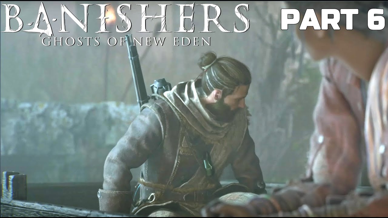 BANISHERS: GHOSTS OF NEW EDEN Walkthrough Gameplay Part 6 PS5 - (FULL ...