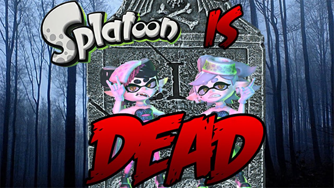 SPLATOON IS DEAD! - YouTube