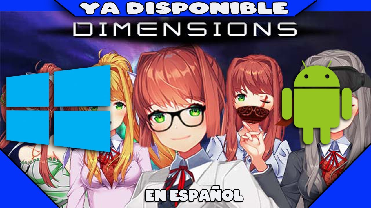 YA DISPONIBLE - Dimensions En español (Android y PC) Mod DDLC - YouTube