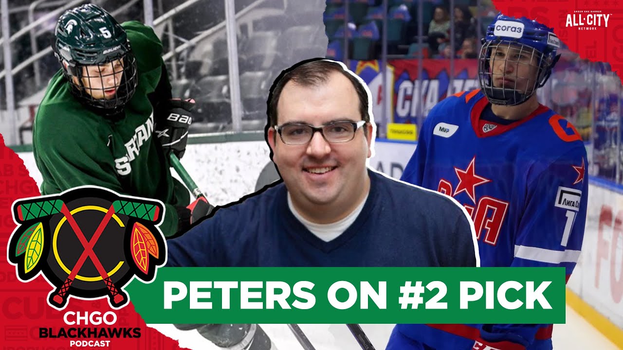Chris Peters: Who the Chicago Blackhawks should draft at #2 and beyond ...