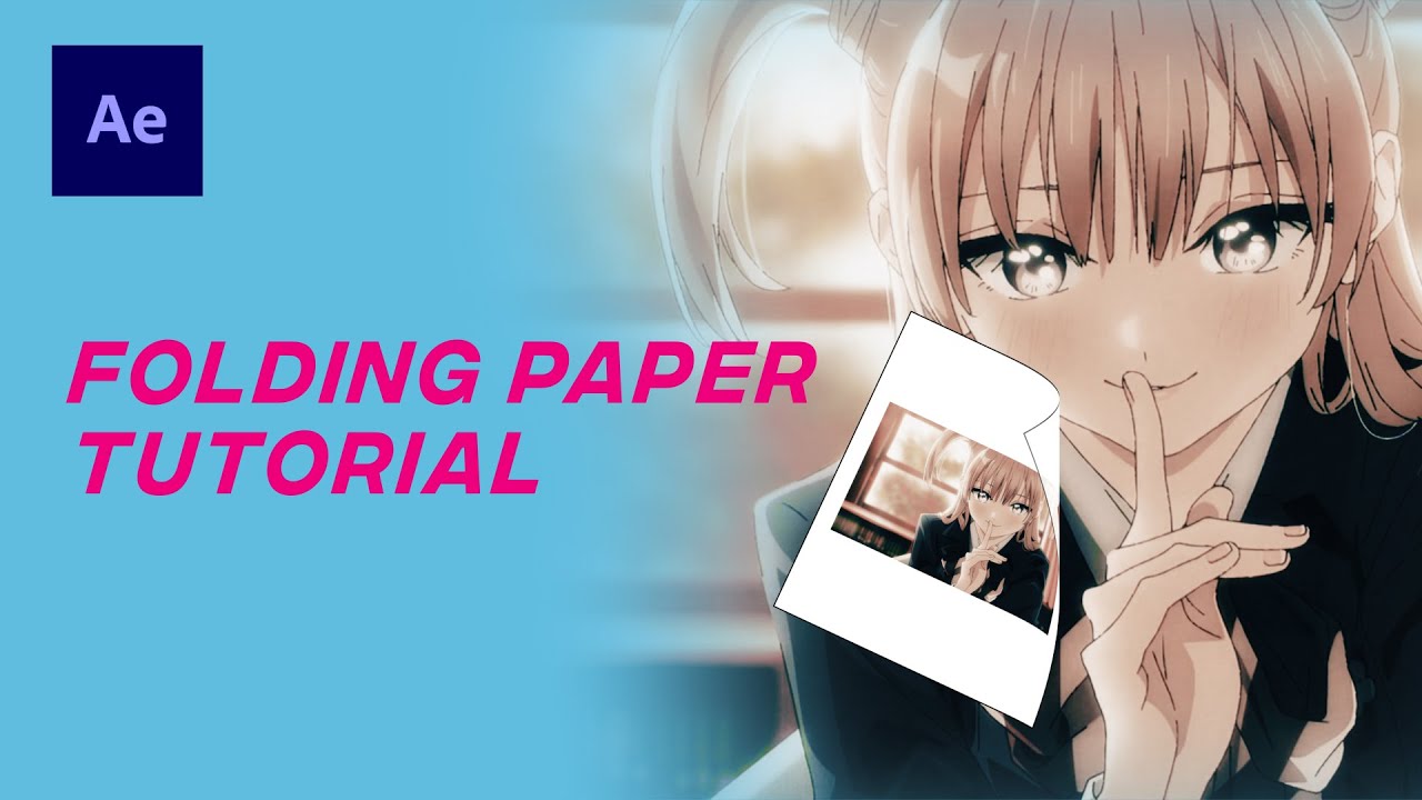 Folding Paper Tutorial (After Effects) AMV - YouTube