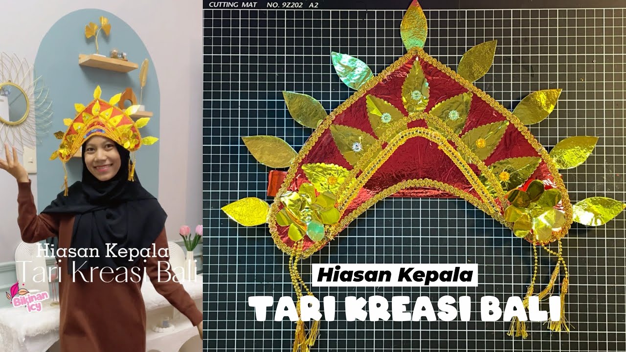 Tutorial cara membuat hiasan kepala tari bali | cara membuat mahkota ...