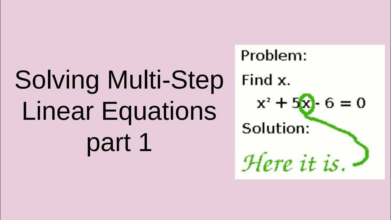 Solving Multi Step Equations part 1 - YouTube