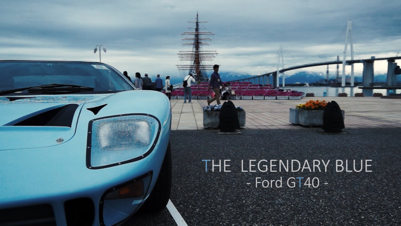 THE LEGENDARY BLUE -Ford GT40- - YouTube