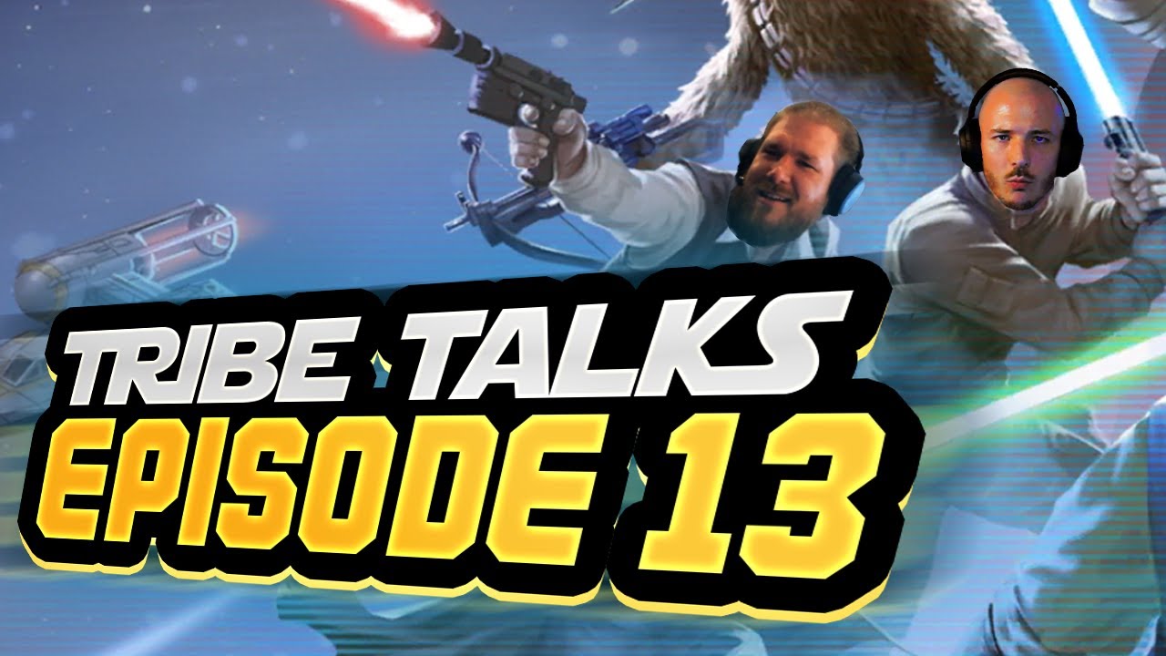 Tribe Talks: a SWGoH Podcast Episode 13 - YouTube