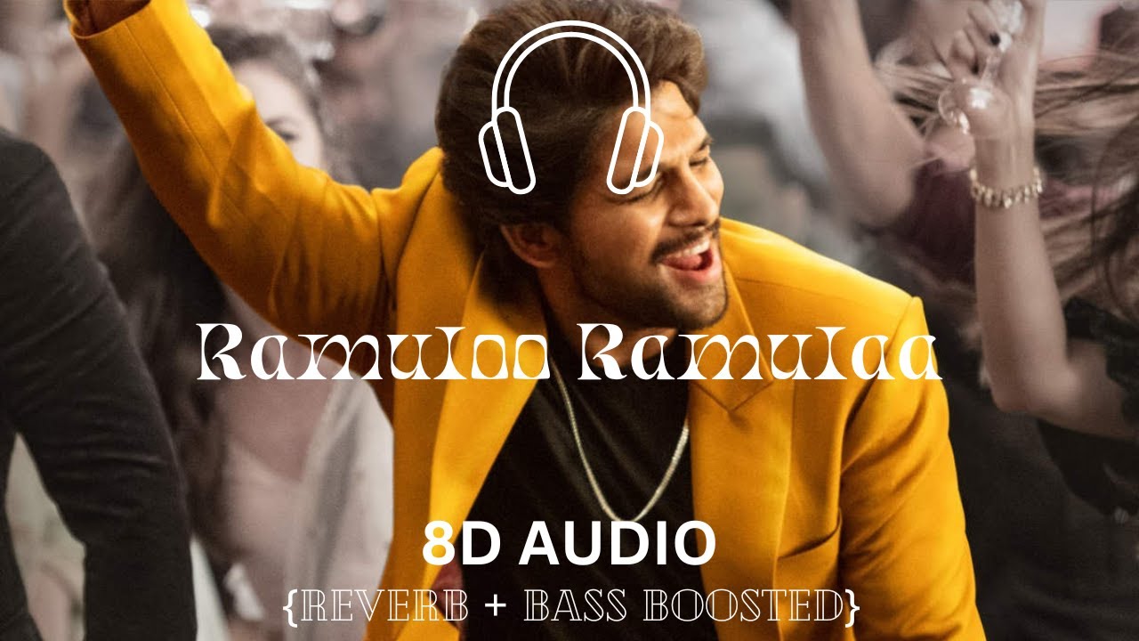 Ramuloo Ramulaa (8D Audio) | AlaVaikunthapurramuloo | Allu Arjun, Pooja ...