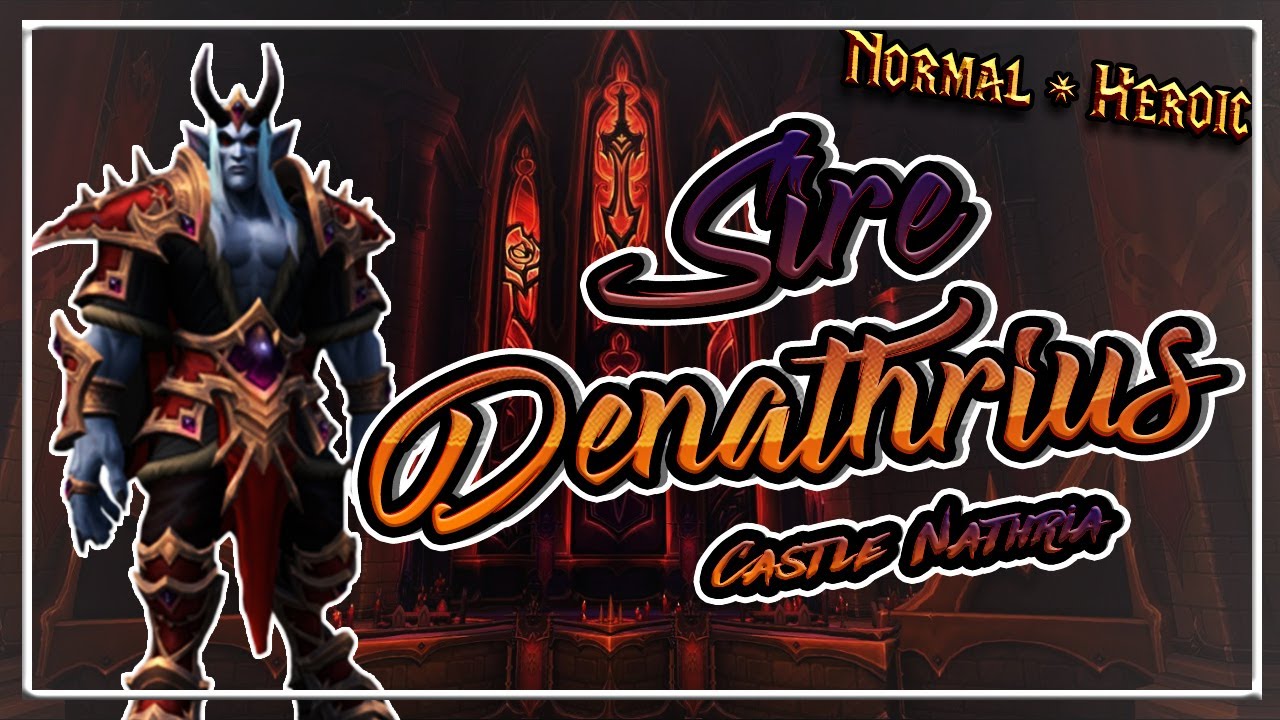 Sire Denathrius│Castle Nathria│QUICK GUIDE (Normal & Heroic) - YouTube