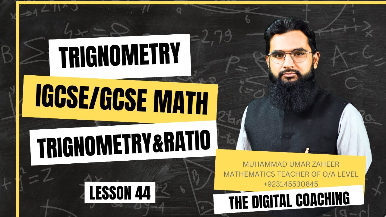 Trignometry And Ratio Lec 44 Igcse O Level Math Muhammad Umarzaheerthedigital Coaching Youtube