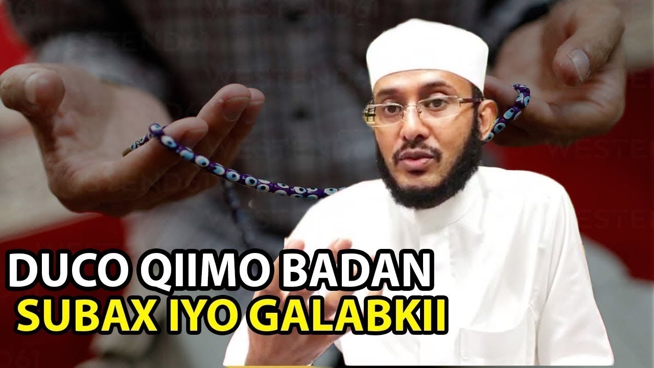DUCO QIIMO BADAN OO NABIGA S C W UU AQRI SAN JIRAY SUBAX IYO GALBKII Sh ...