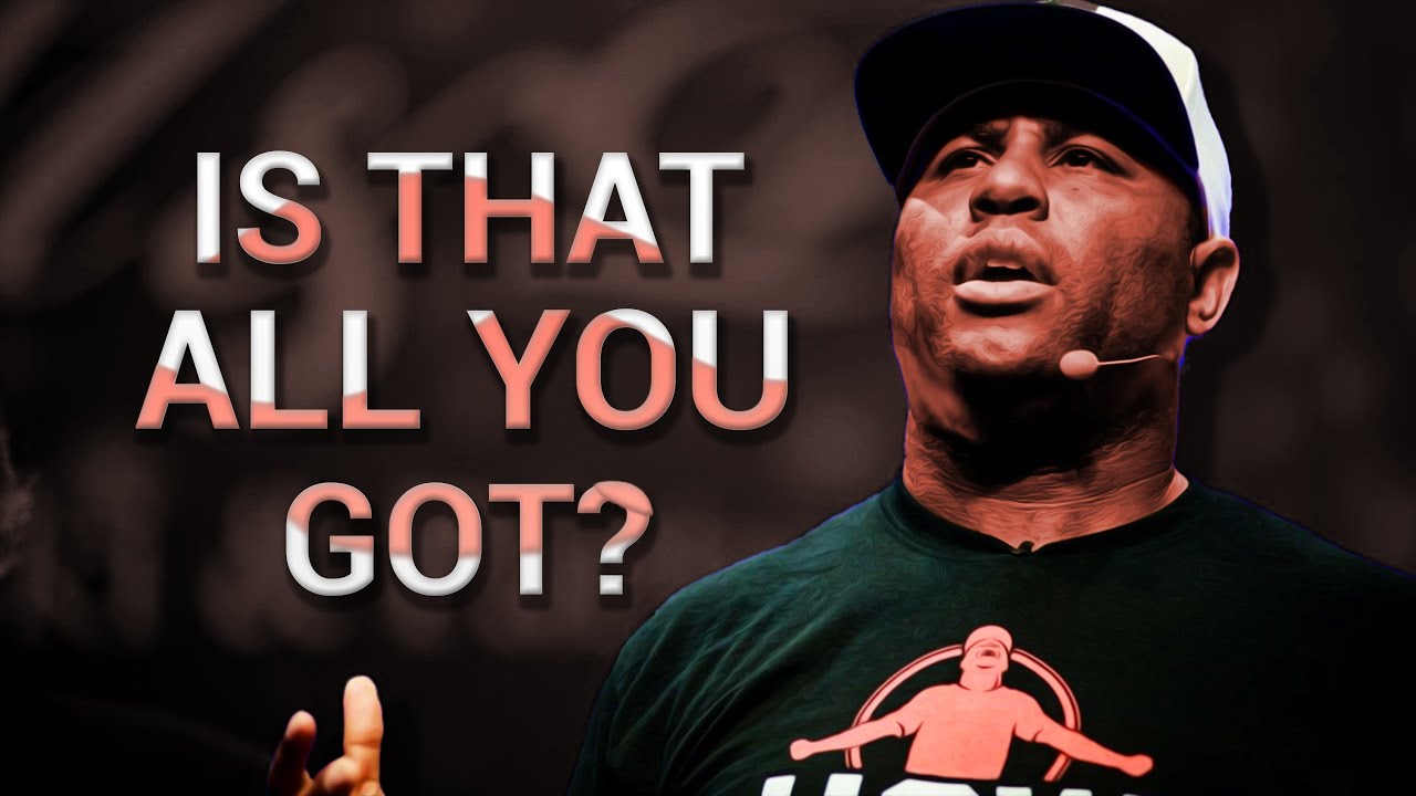 IS THAT ALL YOU GOT? - Motivational Speech - YouTube