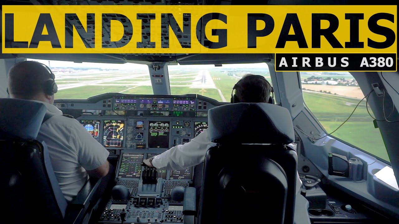 A380 Cockpit Landing Paris - Pilot Alexander and Captain Nel Mark - YouTube
