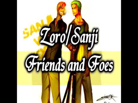 Zoro Sanji - Friends and Foes - YouTube