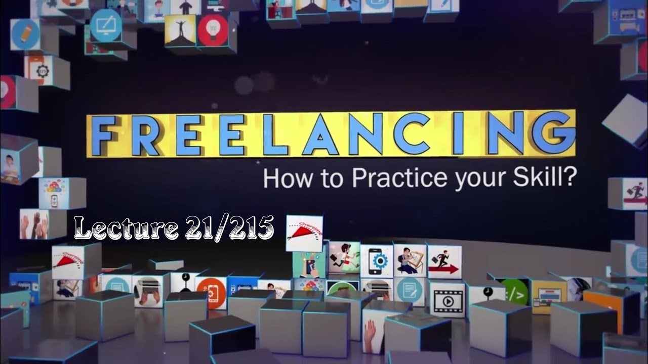Freelancing Course Video (21/215) | Topic Name How to Practice your ...