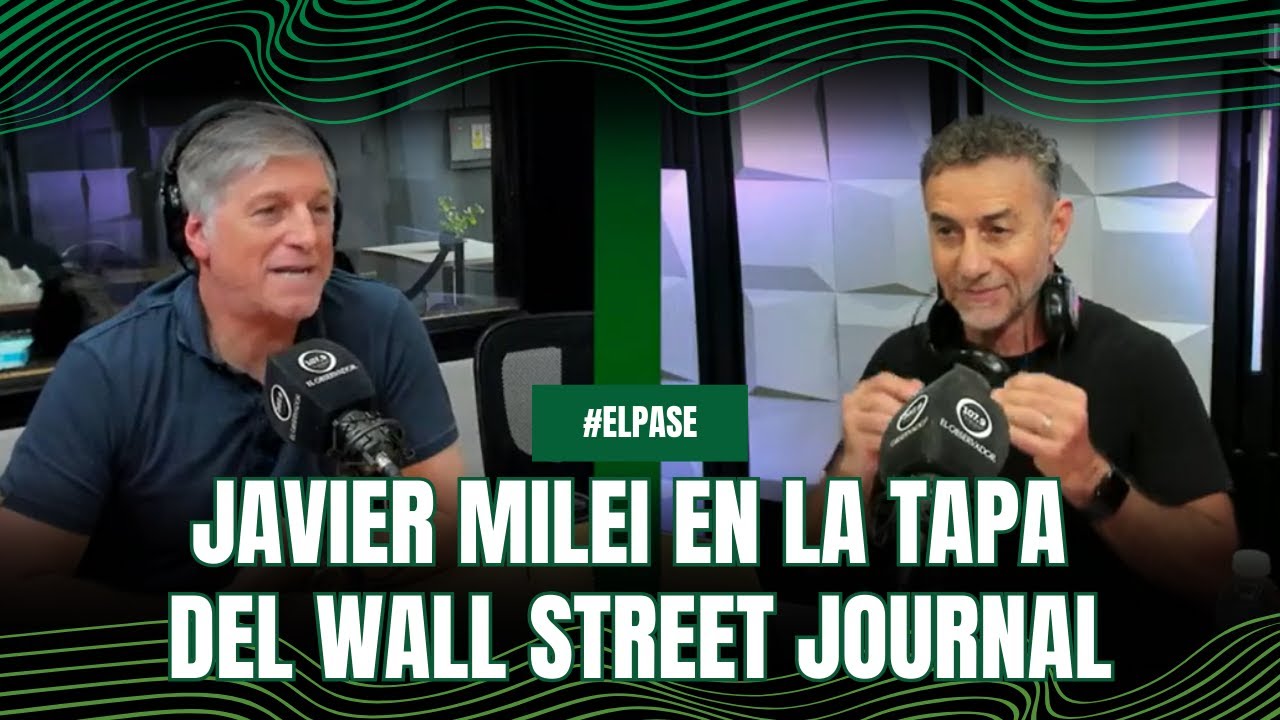 Javier Milei en la tapa del Wall Street Journal | #Elpase entre Horacio ...
