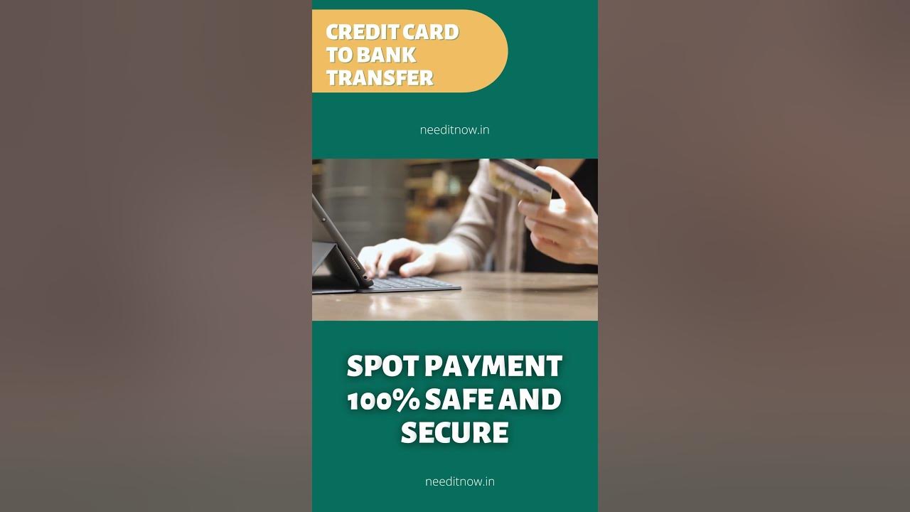 Credit Card To Bank Account Transfer Spot Payment Needitnow in credit-card-to-bank-account-transfer-spot-payment-needitnow-in