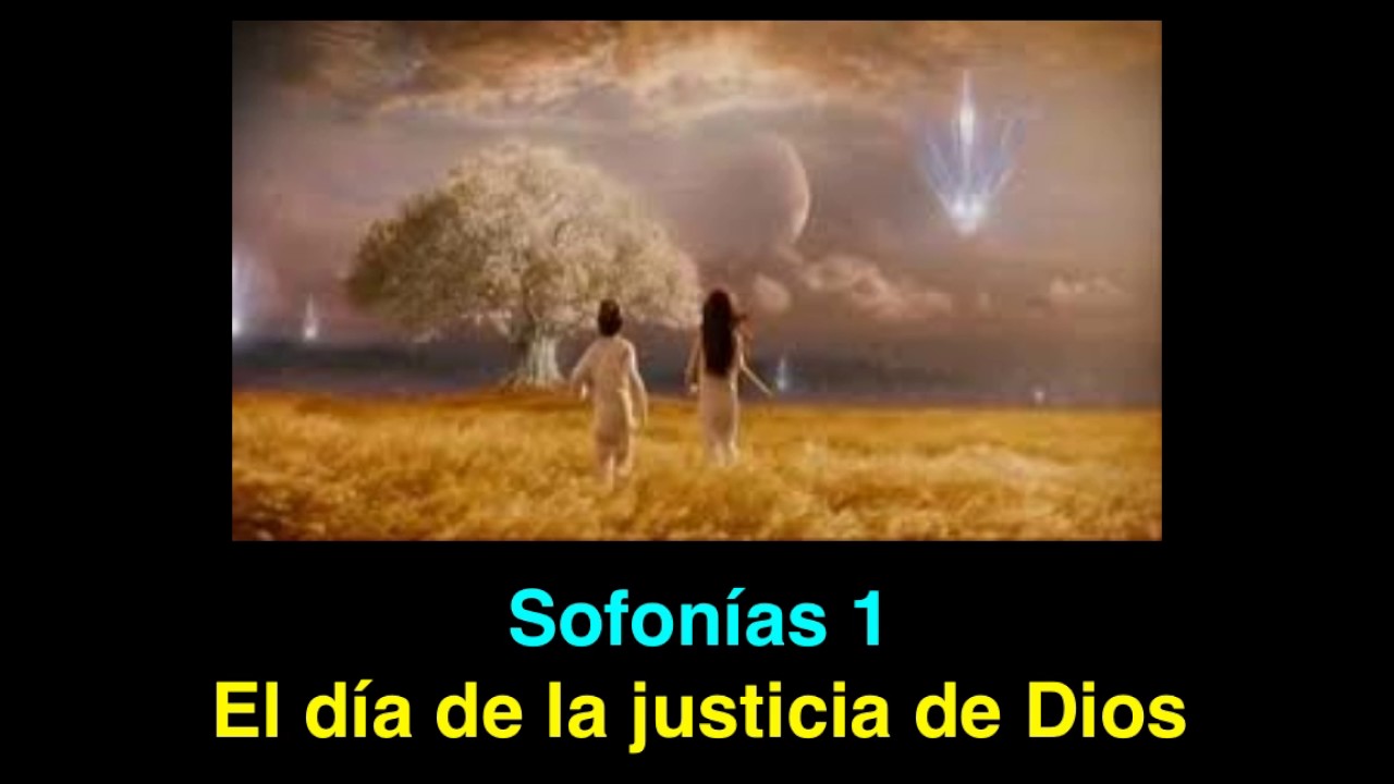 Sofonías 1: El día de la ira de Dios (El día de la justicia de Dios) - YouTube