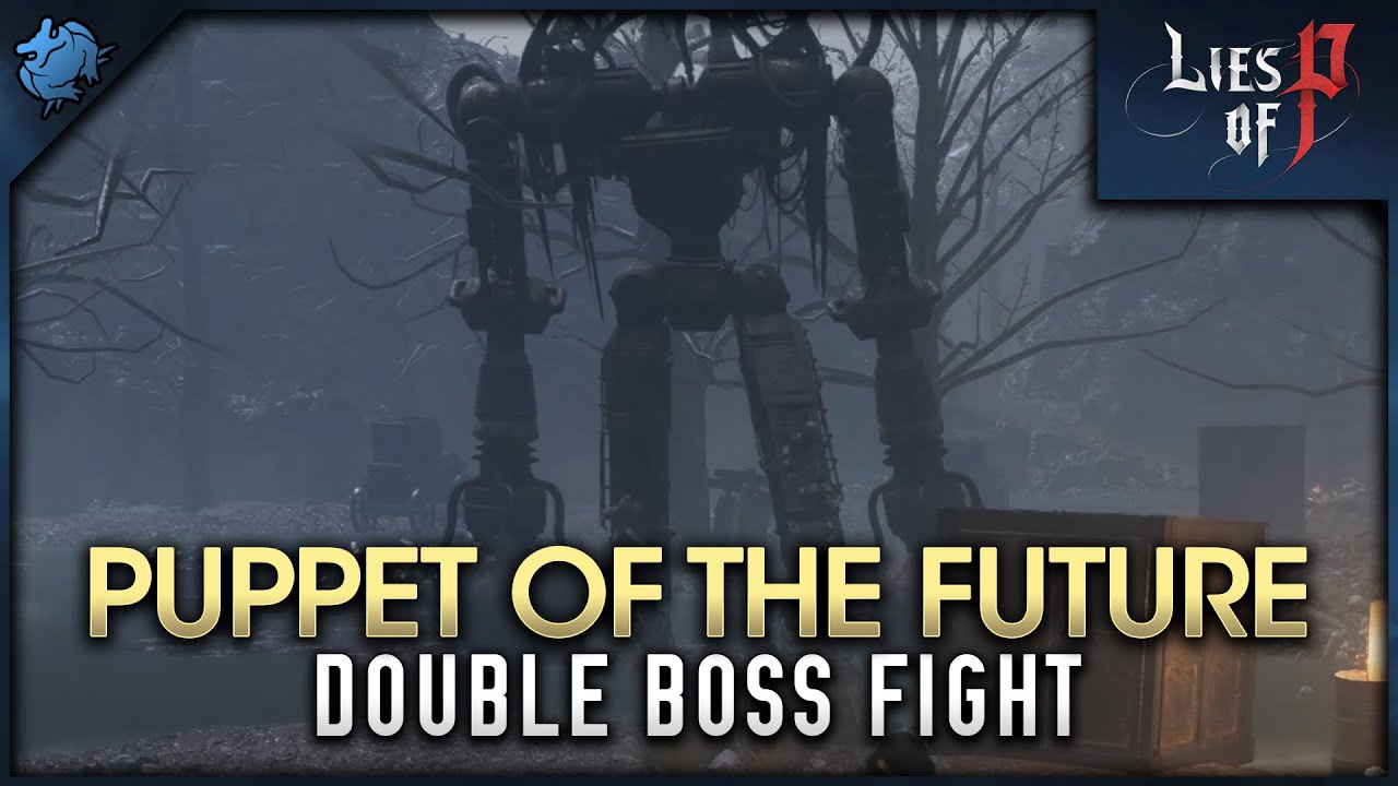 Lies of P - Double Puppet of the Future (Boss Fight) - YouTube