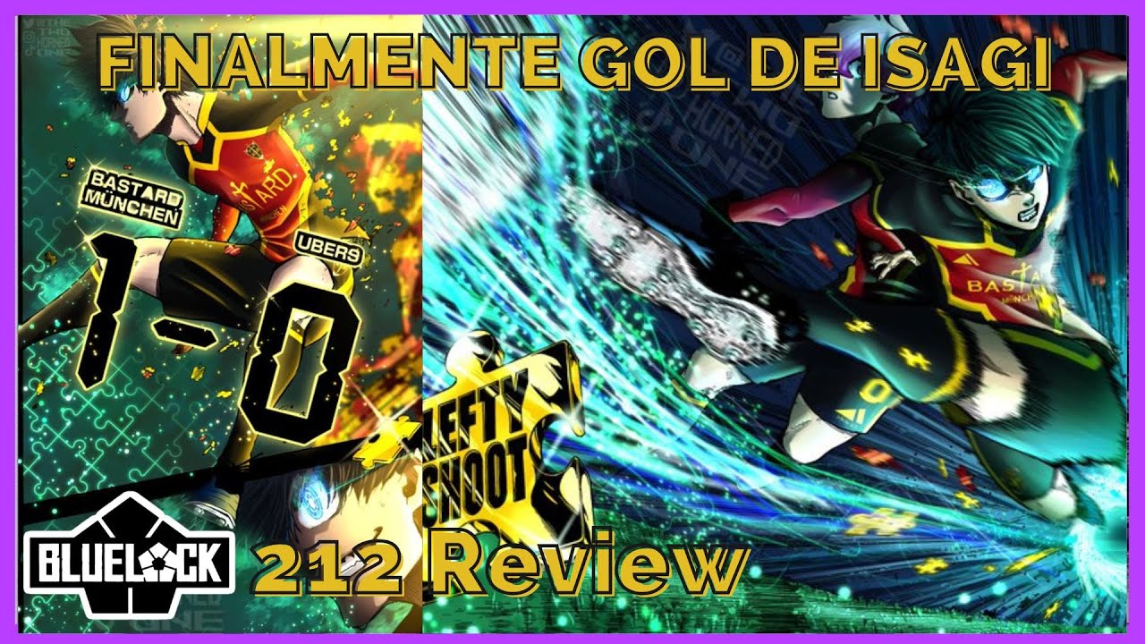 FINALMENTE GOL DE ISAGI | TIRO ZURDO | BLUE LOCK 212 REVIEW - YouTube