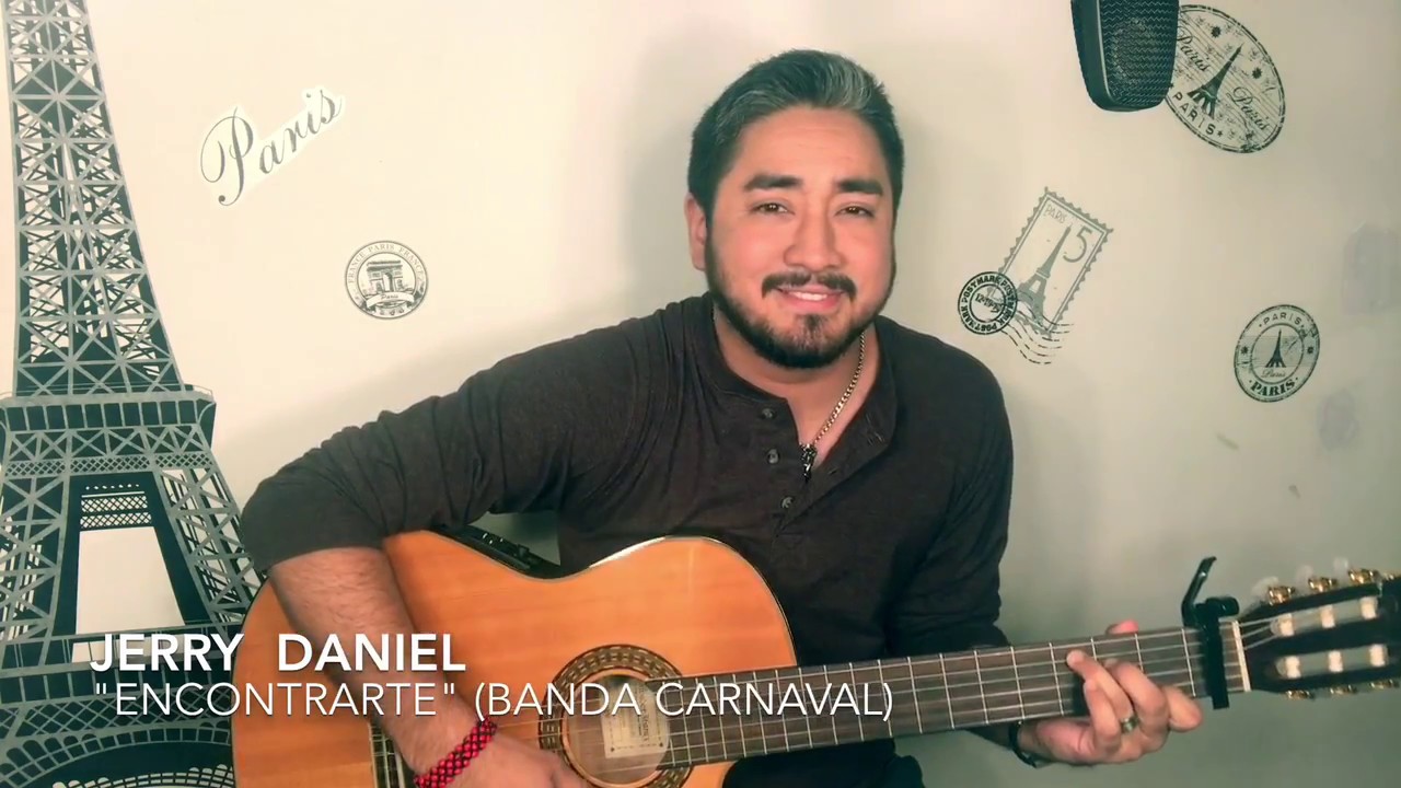 "Encontrarte" (Banda Carnaval) / JERRY DANIEL Cover - YouTube