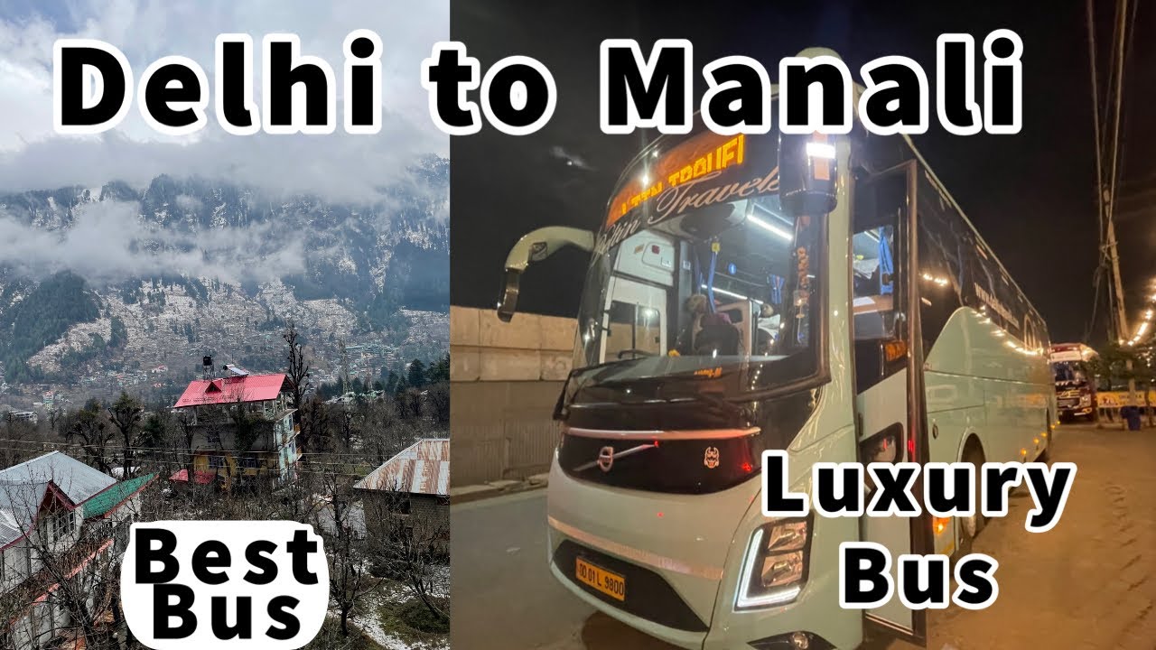 Delhi to Manali Volvo Bus | Delhi to Manali Bus - YouTube