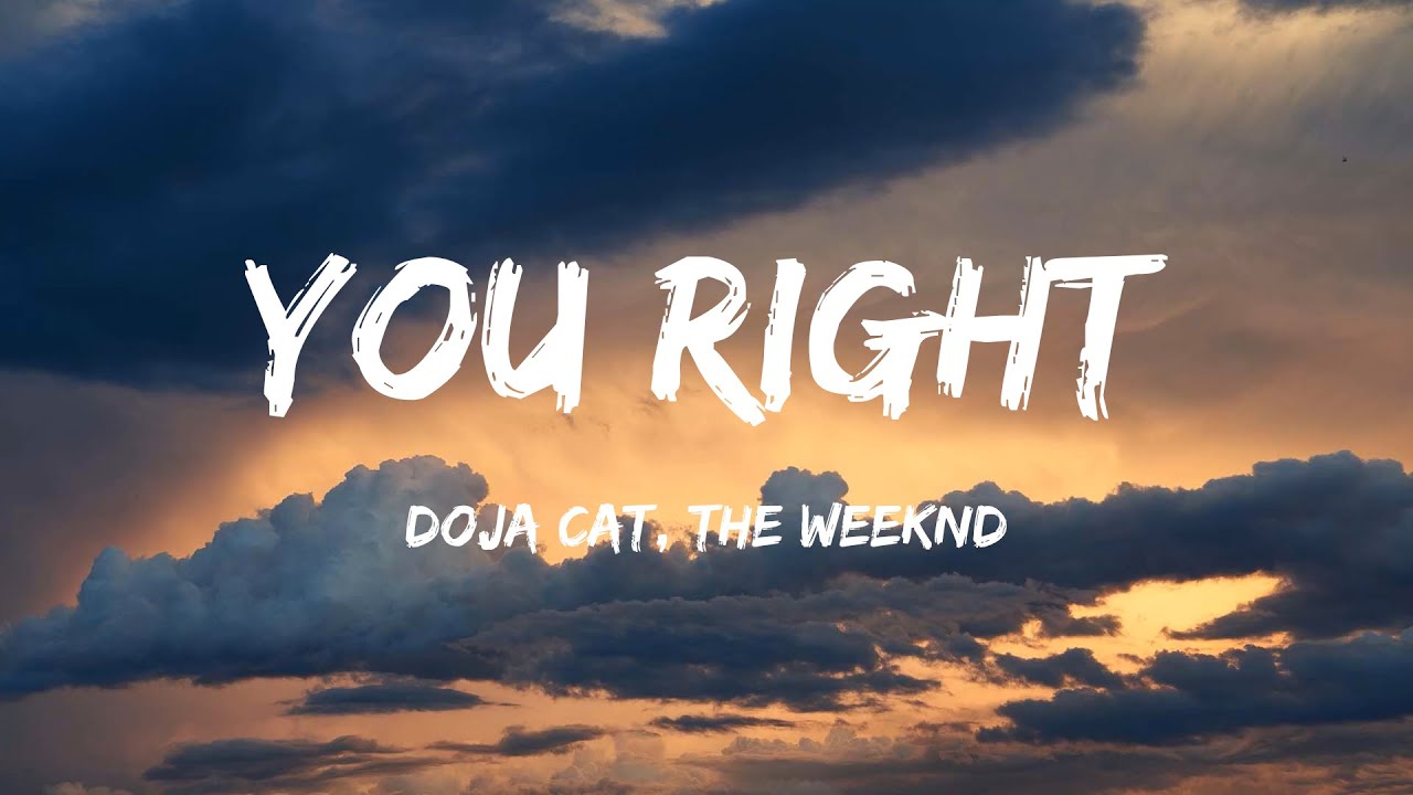Doja Cat, The Weeknd - You Right (Lyrics) - Jason Aldean, Metro Boomin ...