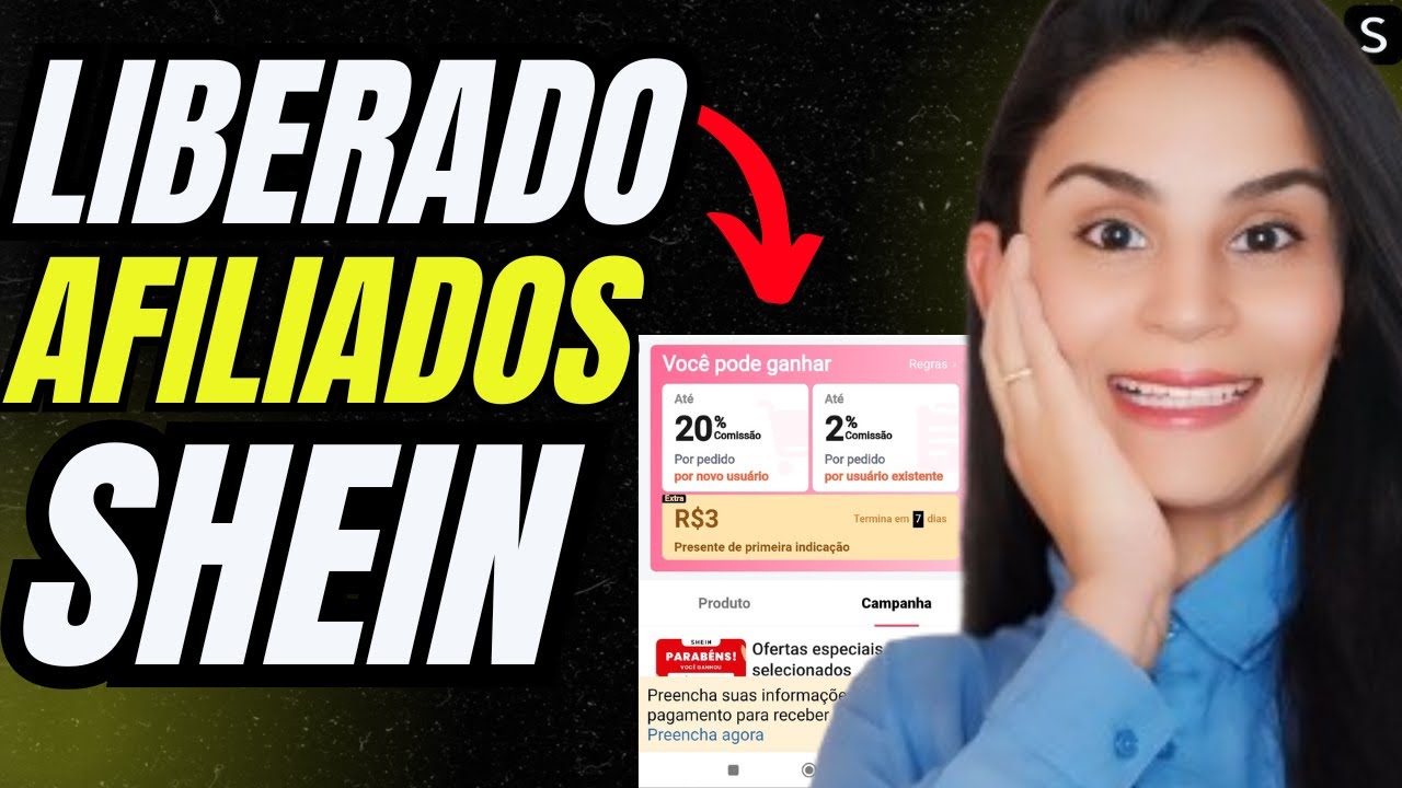 NOVO PROGRAMA DE AFILIADOS DA SHEIN 2024:Como se Cadastrar no Programa de Afiliados Shein ...