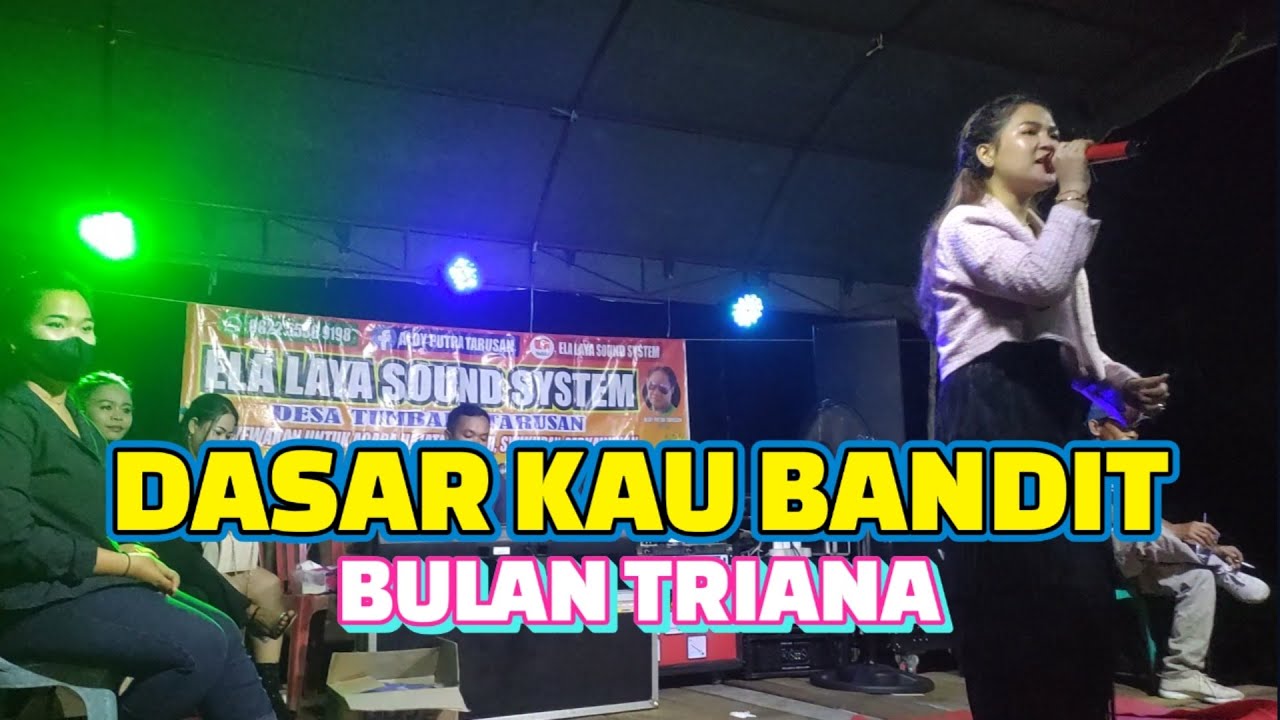 DASAR KAU BANDIT - BULAN TRIANA - PESTA SYUKURAN KELUARGA SAMBAN ...