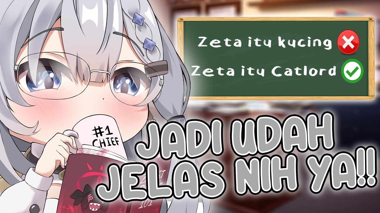 Zeta : Aku Bukan Kucing Tapi Aku "CatLord". Zecretary : Sama Aja Zeta ...