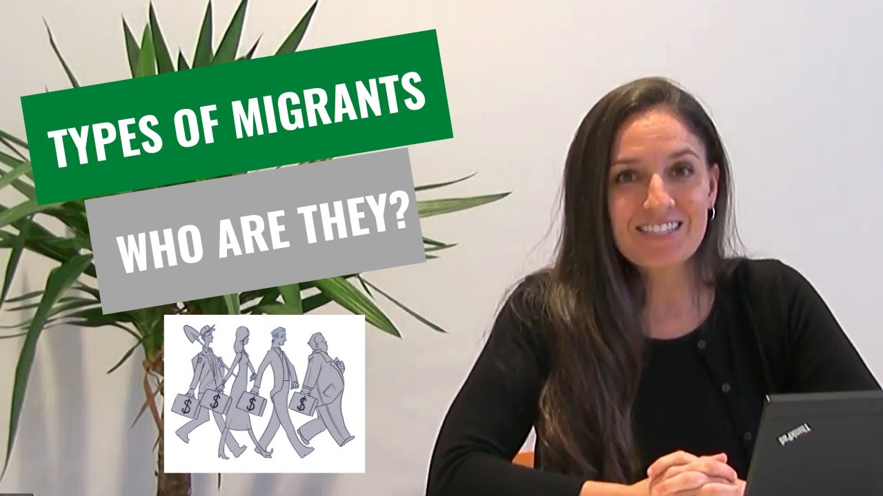 Types of migrants - YouTube