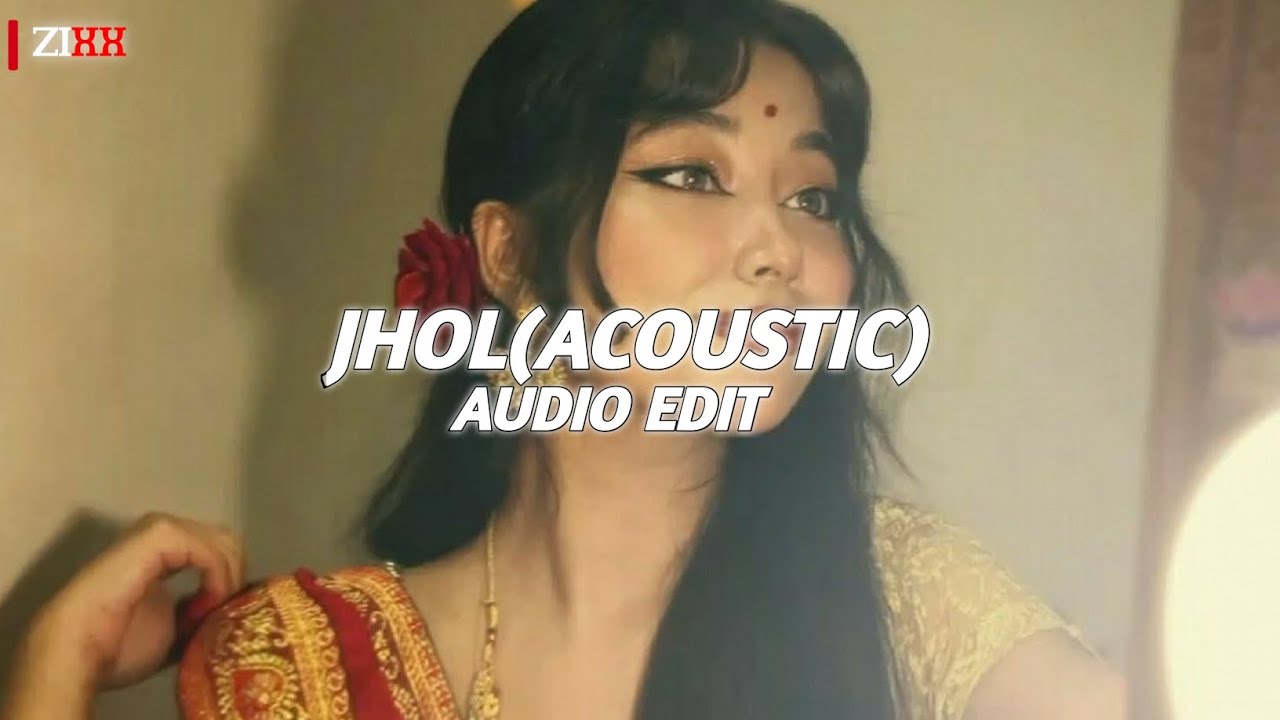 Jhol(Acoustic) - Maanu || [edit audio] - YouTube