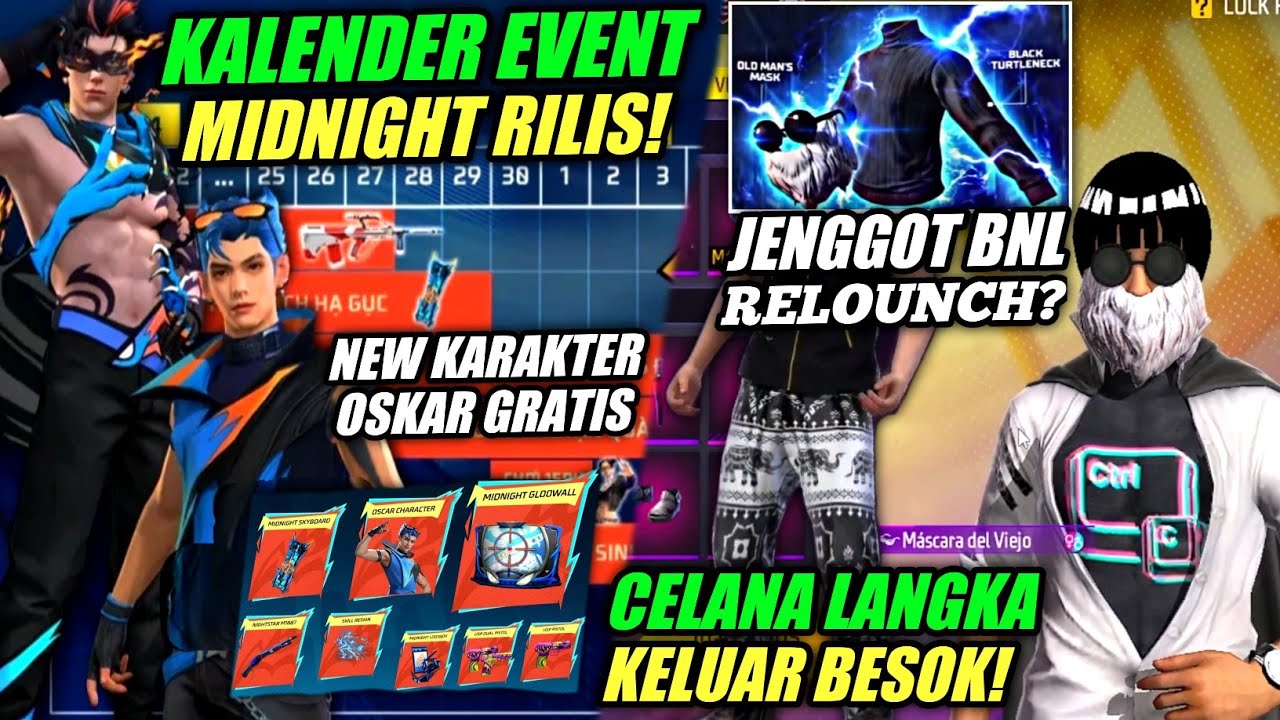 JENGGOT BNL RELOUNCH‼️KALENDER EVENT MIDNIGHT FF RILIS | KARAKTER OSCAR ...