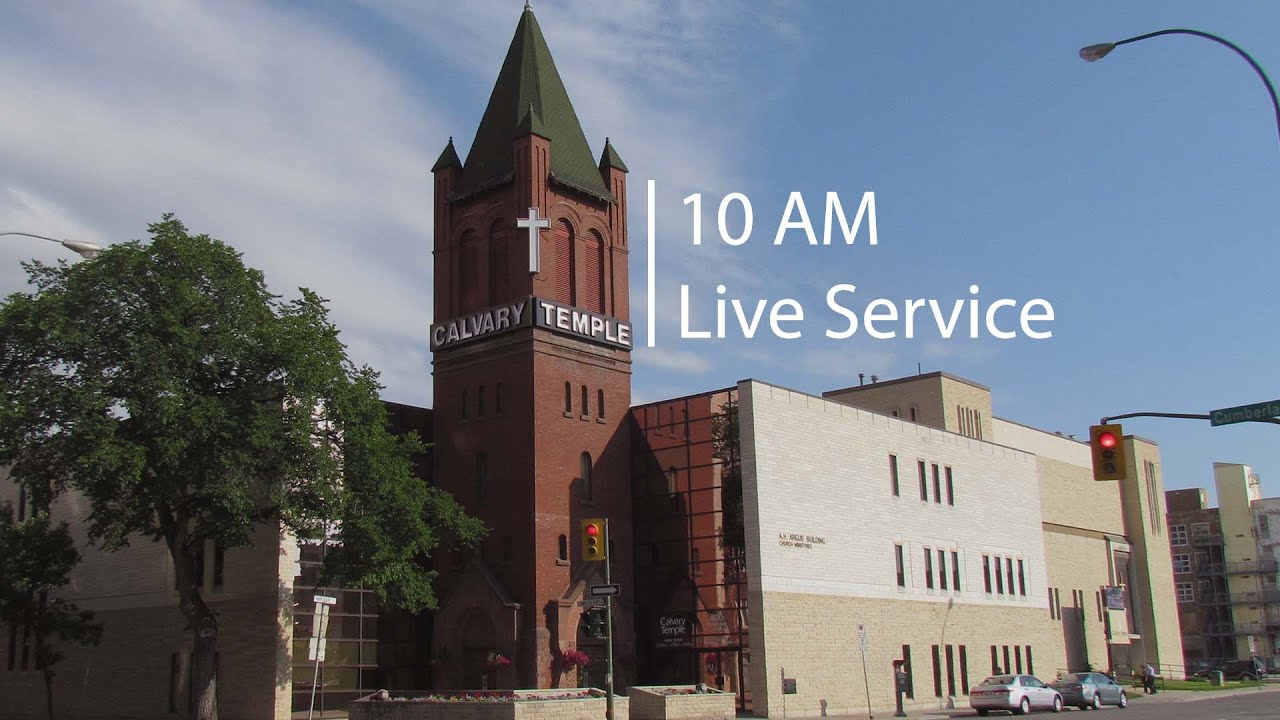 Calvary Temple Winnipeg | August 10, 2025 - YouTube