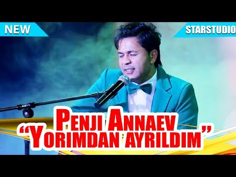 Penji Annaev - Yorimdan ayrildim | Пенжи Аннаев - Ёримдан айрилдим