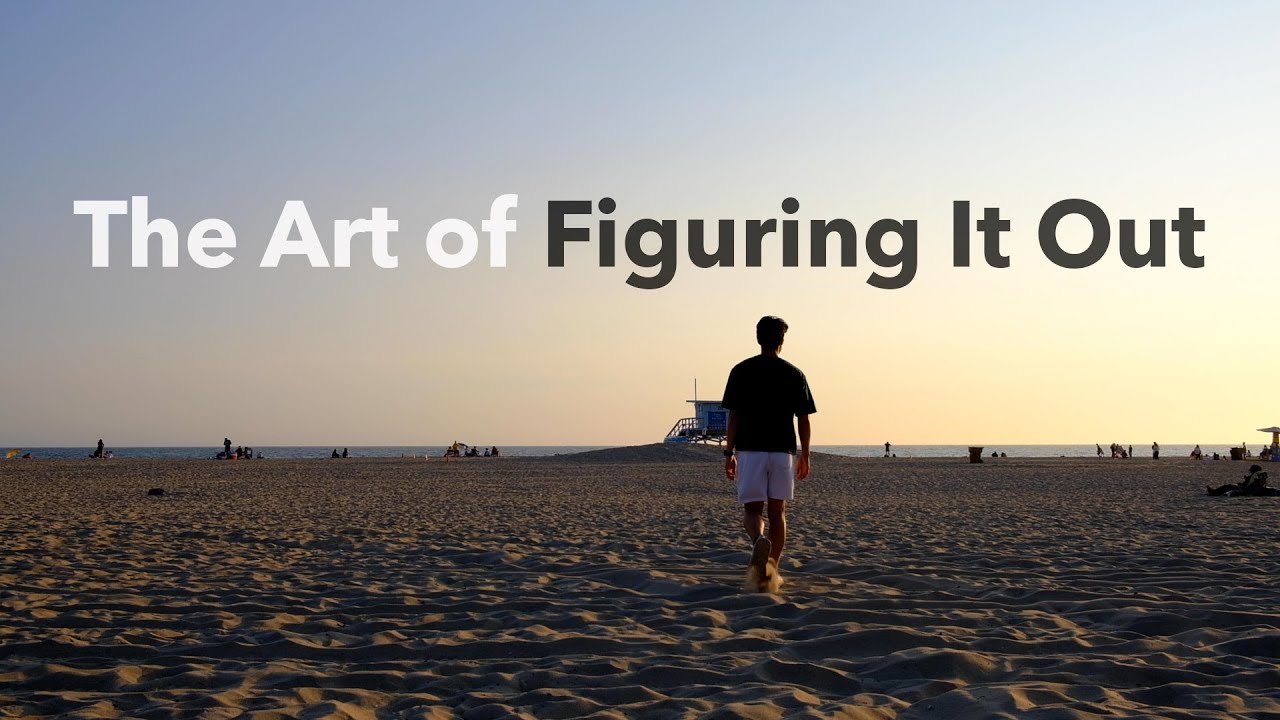 The Art of Figuring it Out - YouTube