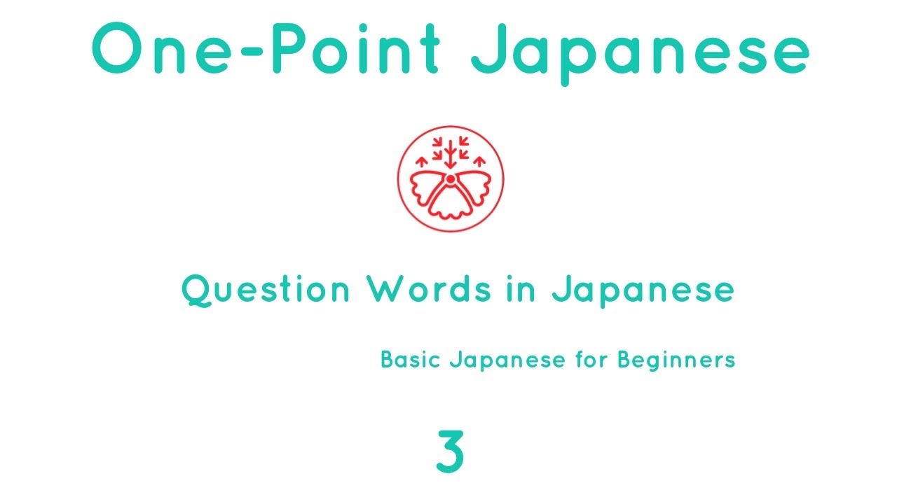 One-Point Japanese Question Words 3 (Learn Basic Japanese) #japanese # ...