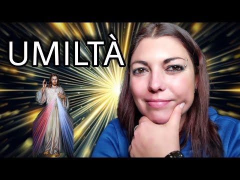 L'UMILTÀ secondo GESÙ: cosa significa davvero essere UMILI?