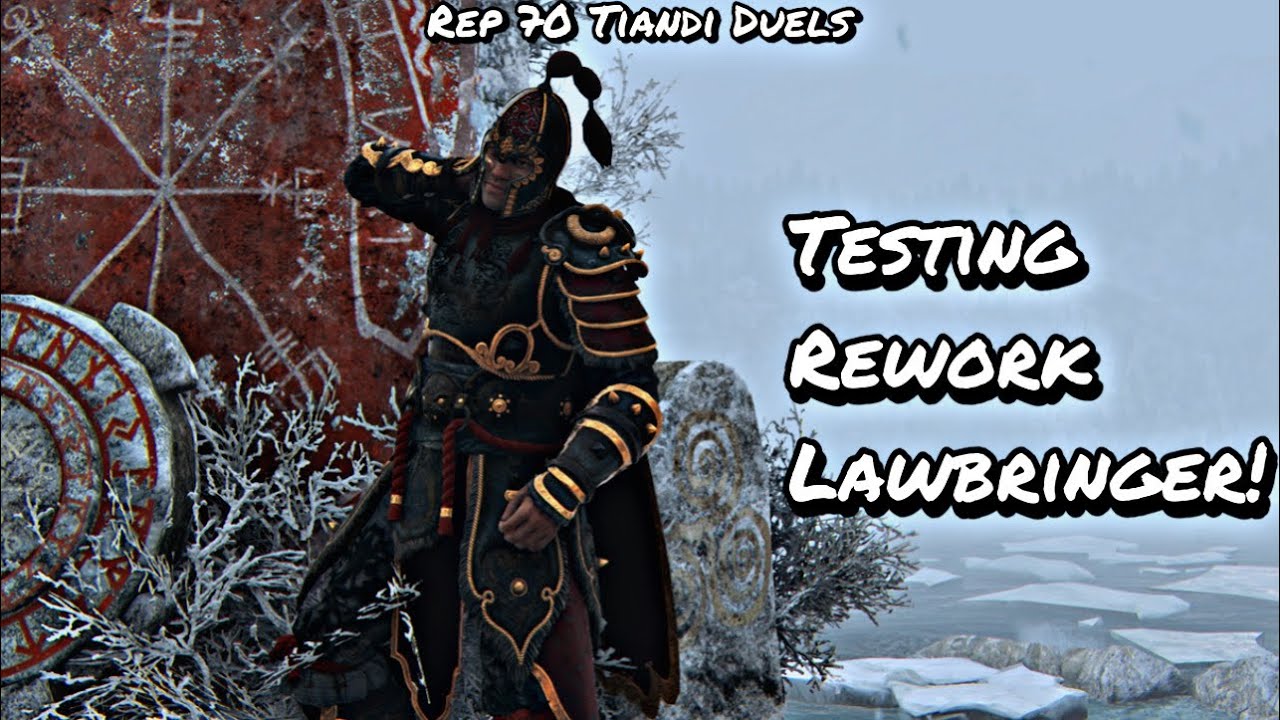 Testing Rework Lawbringer! (Rep 70 Tiandi Duels) | For Honor - YouTube