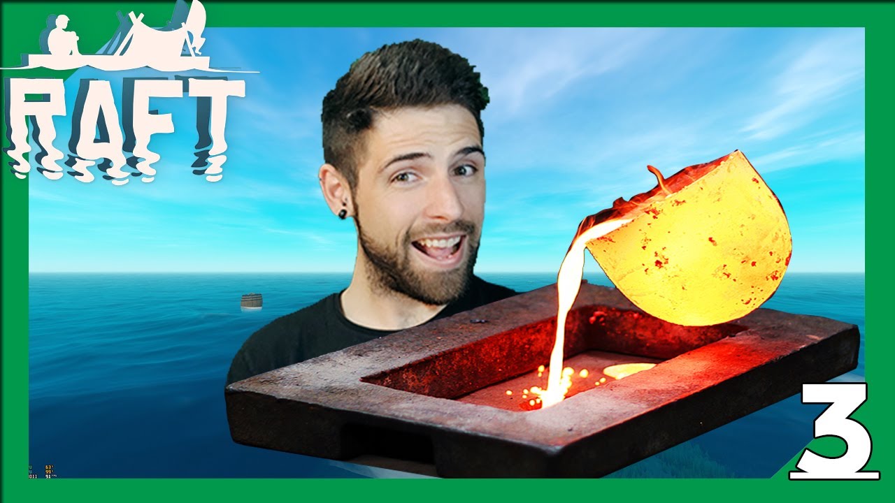 🔥 LA ERA DEL METAL | RAFT #3 | Gameplay Español 2020 - YouTube